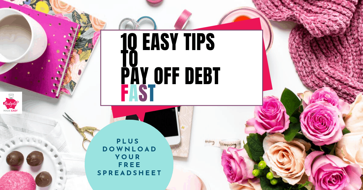 10 Easy Tips for Paying Off Debt FAST!
