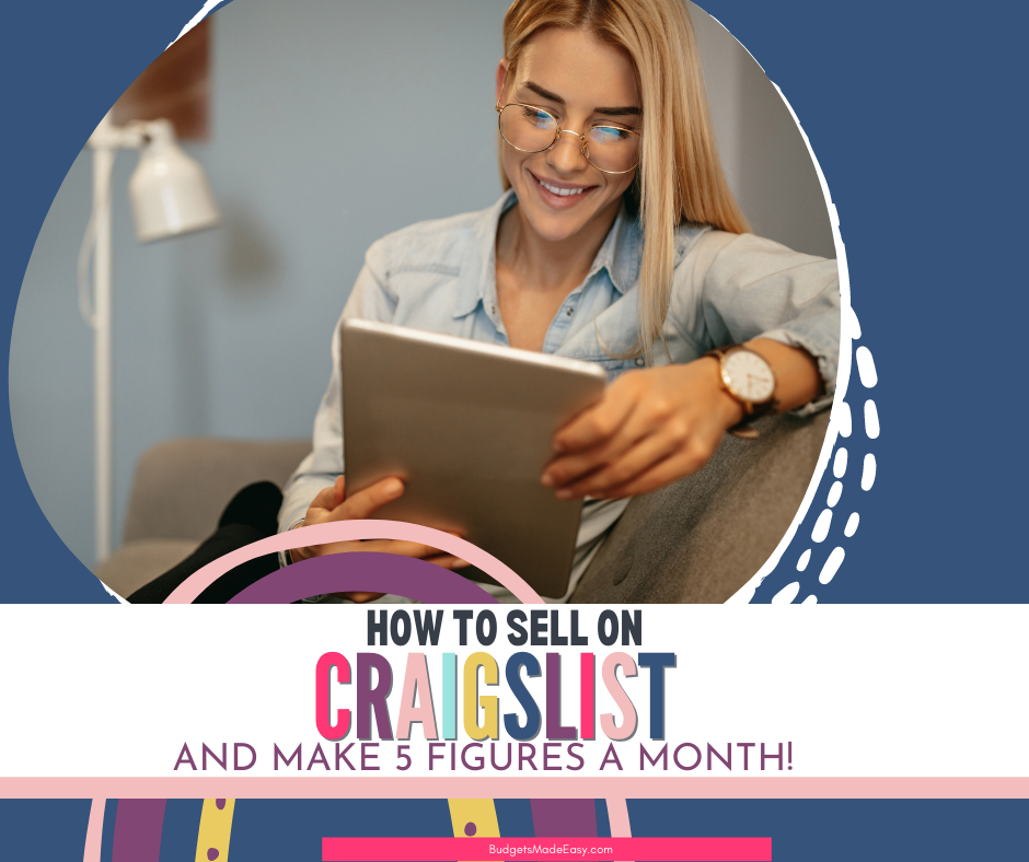 How to Sell on Craigslist: 4 Ways to Bank 4-5 Figures a Month - Budgets ...